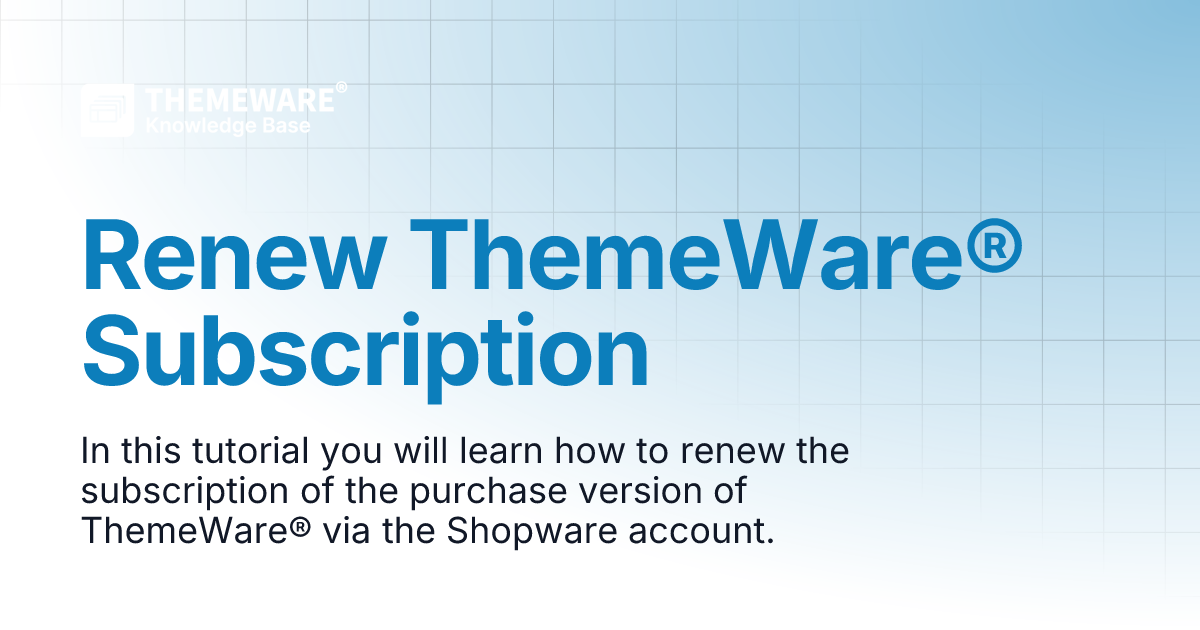 Renew ThemeWare® Subscription | ThemeWare® Knowledge Base