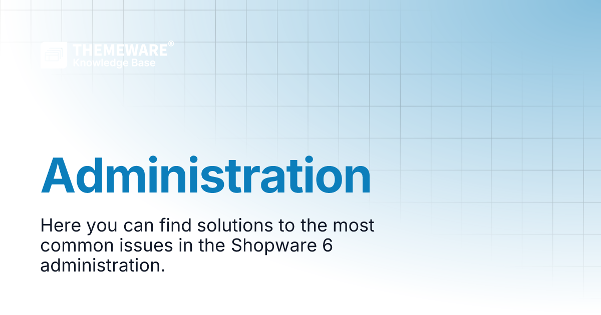 Administration | ThemeWare® Knowledge Base