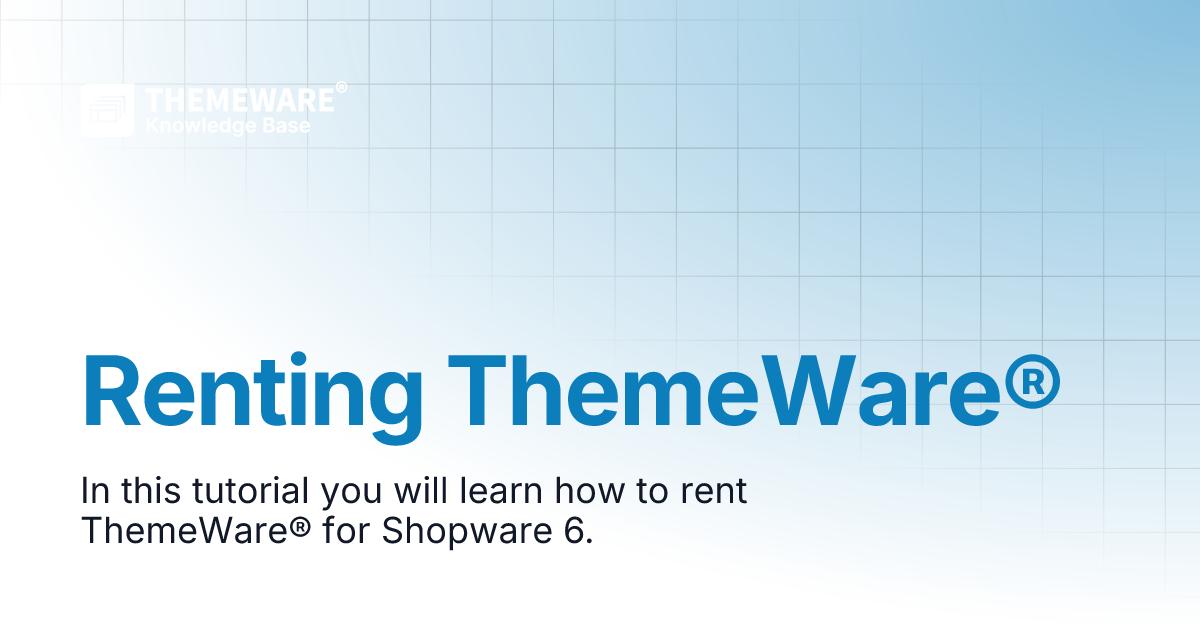 Renting ThemeWare® | ThemeWare® Knowledge Base
