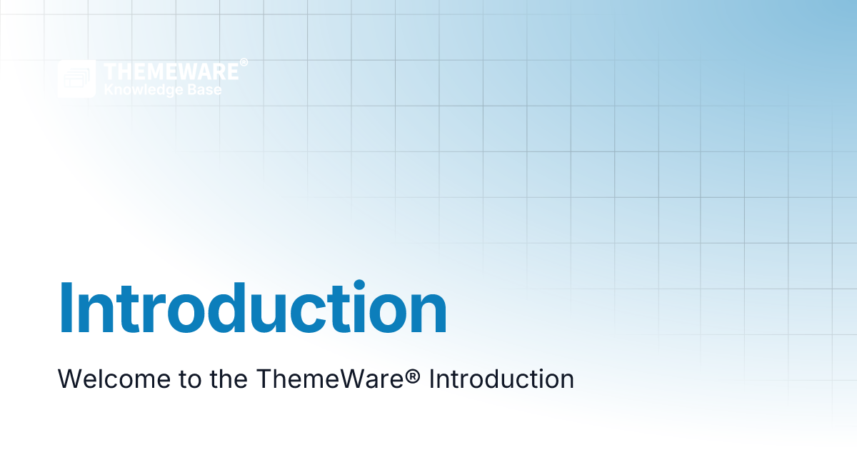 Introduction | ThemeWare® Knowledge Base