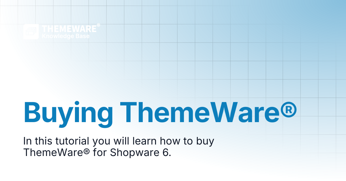 Buying ThemeWare® | ThemeWare® Knowledge Base