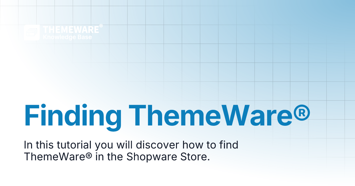 Finding ThemeWare® | ThemeWare® Knowledge Base