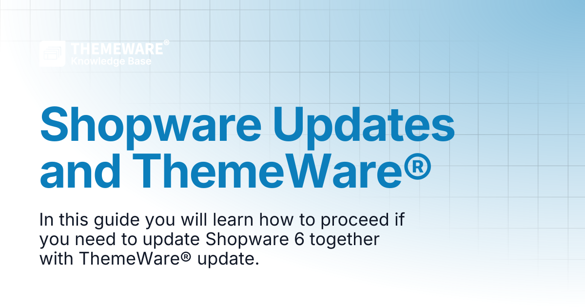 Shopware Updates and ThemeWare® | ThemeWare® Knowledge Base