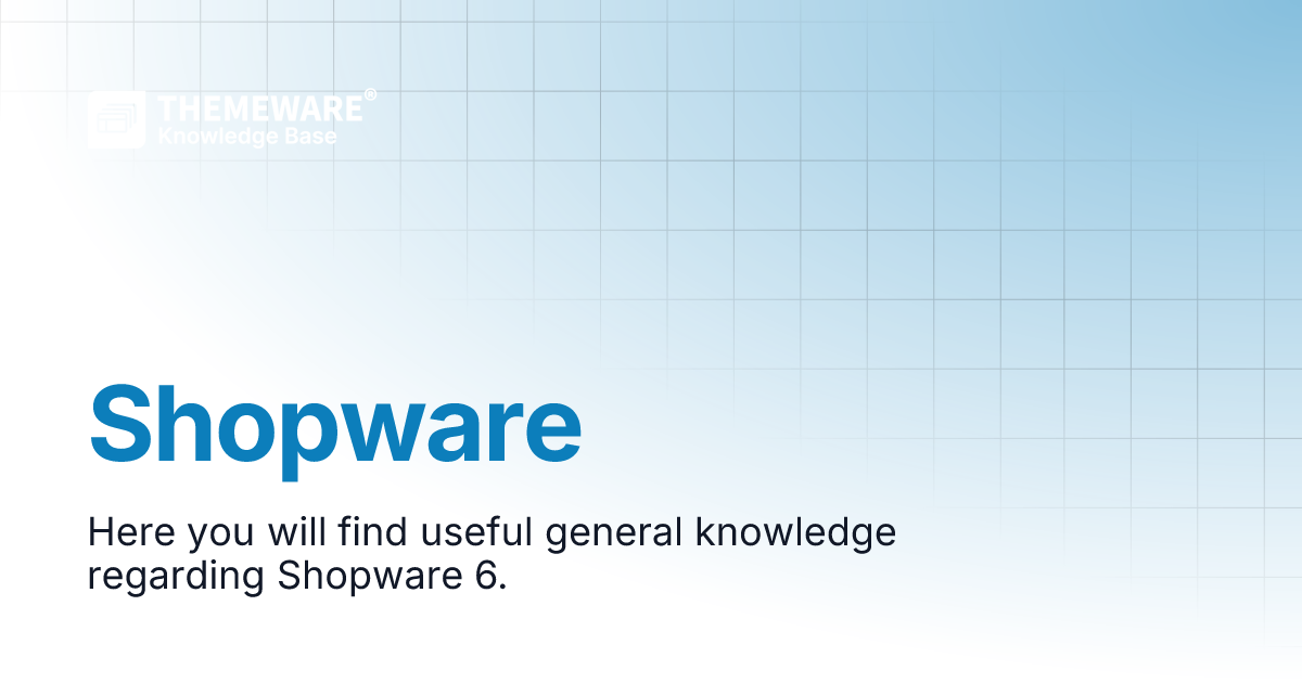 Shopware | ThemeWare® Knowledge Base