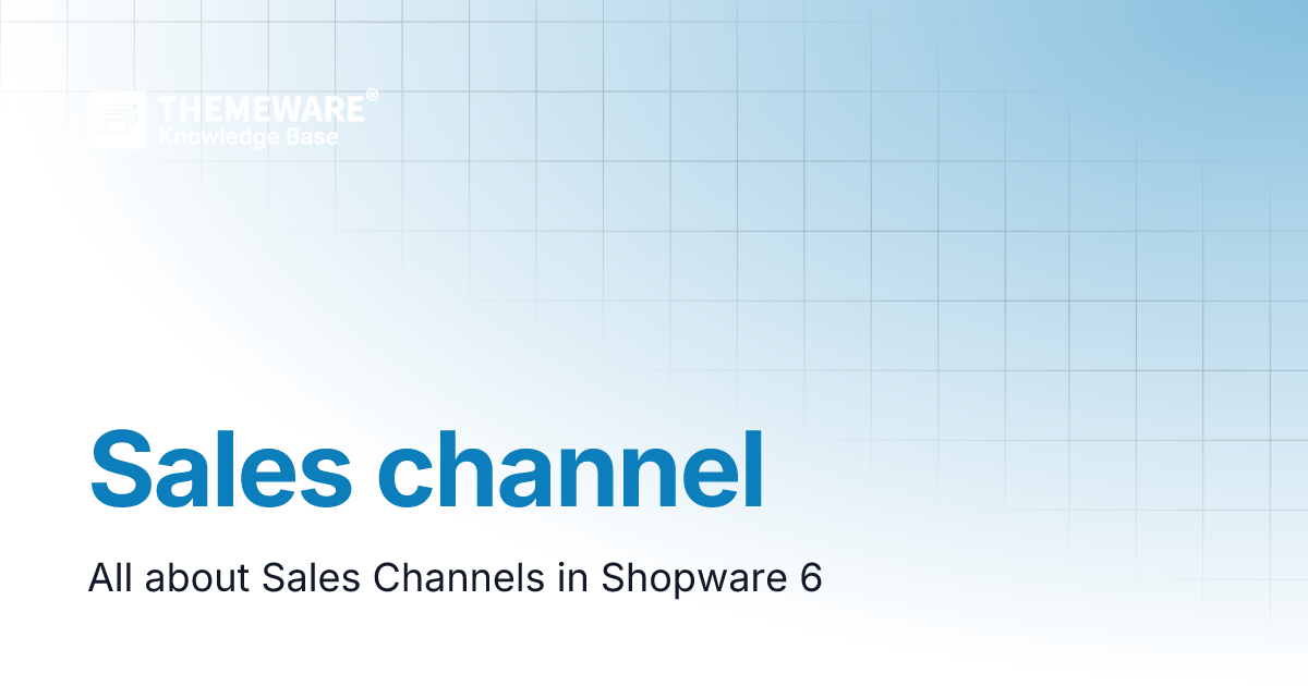 Sales channel | ThemeWare® Knowledge Base