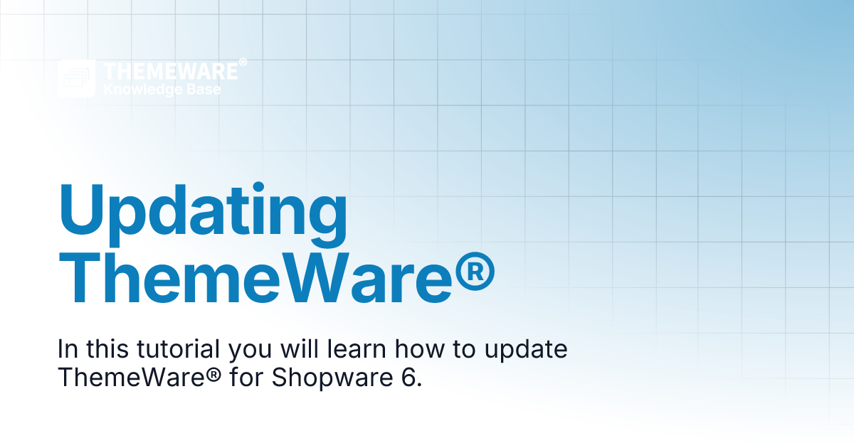 Updating ThemeWare® | ThemeWare® Knowledge Base